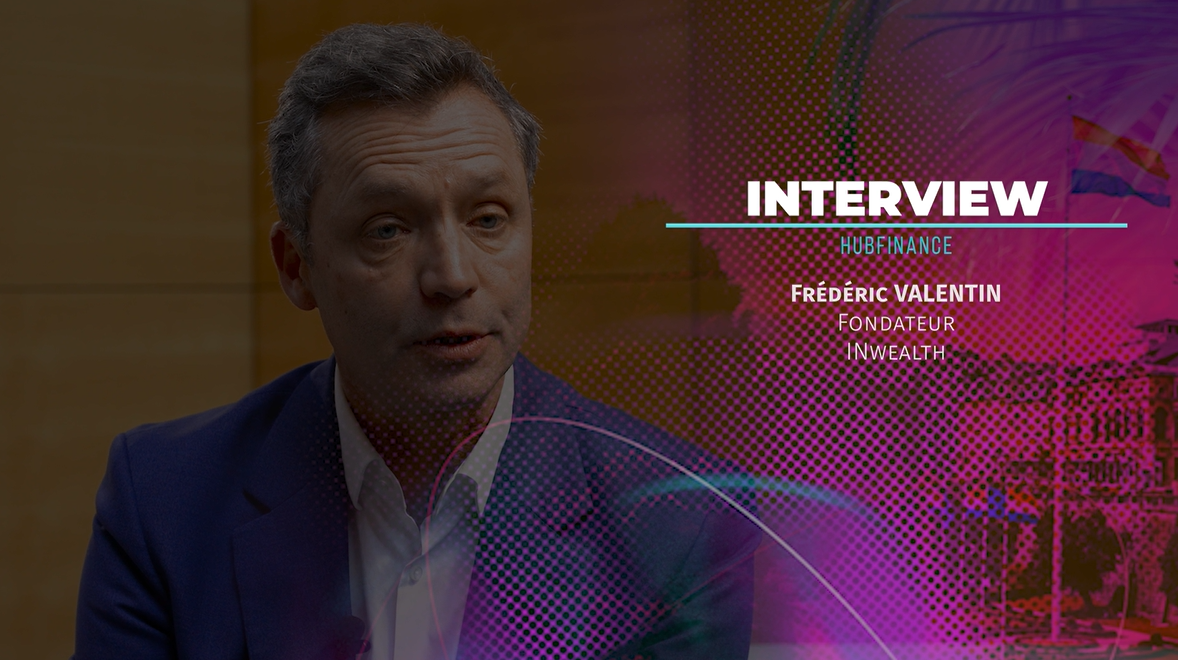 Interview avec Frederic Valentin, iNwealth